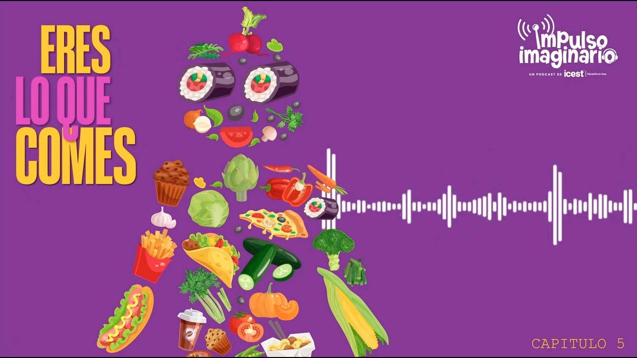 Capítulo 5. Eres lo que comes - YouTube
