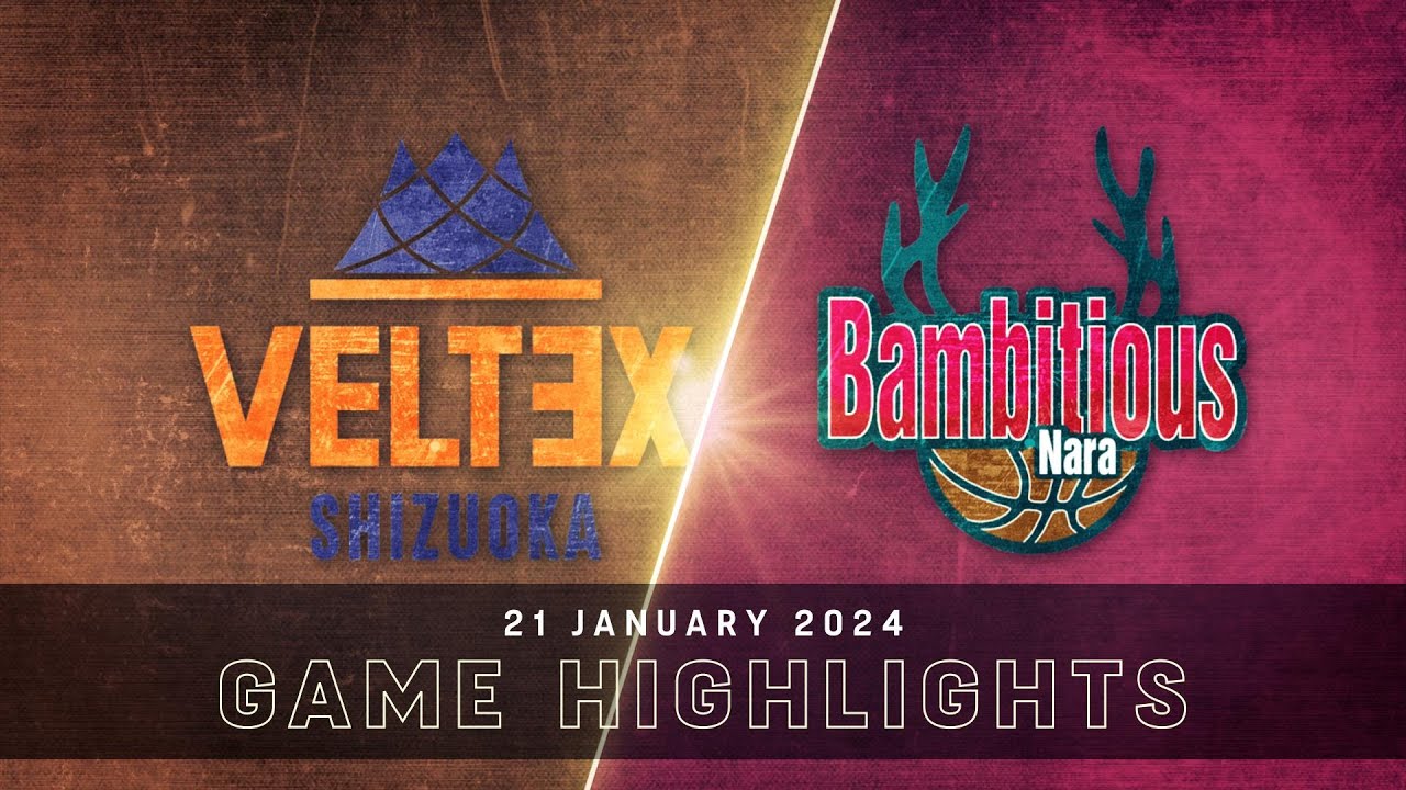 Veltex Shizuoka vs. Bambitious Nara - Game Highlights - YouTube