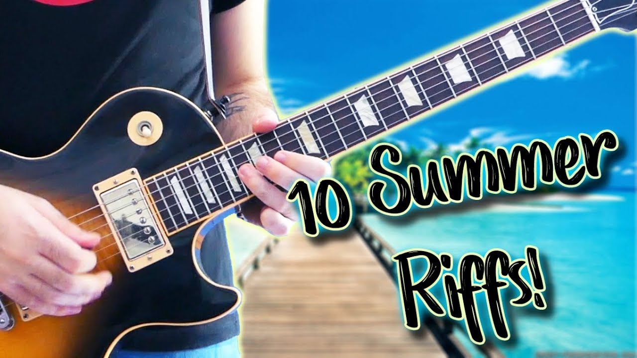 10 Summer Guitar Riffs! - YouTube