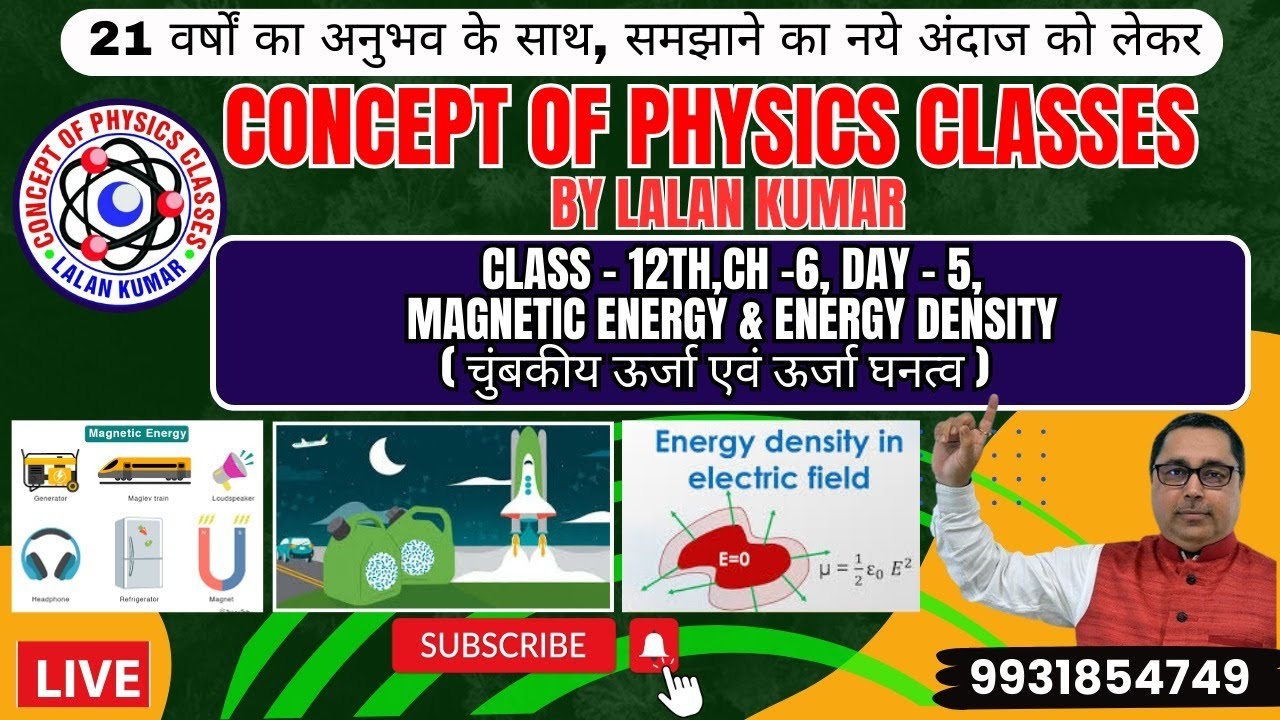12th Phy || Ch-6 || Day - 5 || Magnetic energy and energy density ...