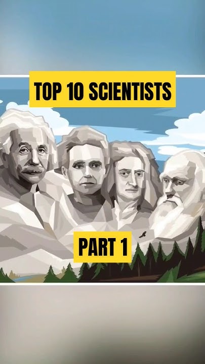 TOP 10 SCIENTISTS of all time (part 1) | #shorts #story #storytime # ...