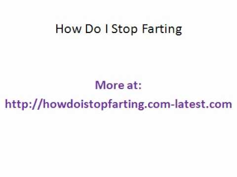 How Do I Stop Farting (12) - YouTube