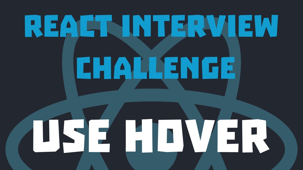 React Interview Challenges : use Hover - YouTube