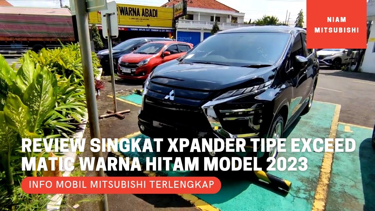 Review Singkat Mitsubishi Xpander Tipe Exceed Matic CVT Warna Hitam ...