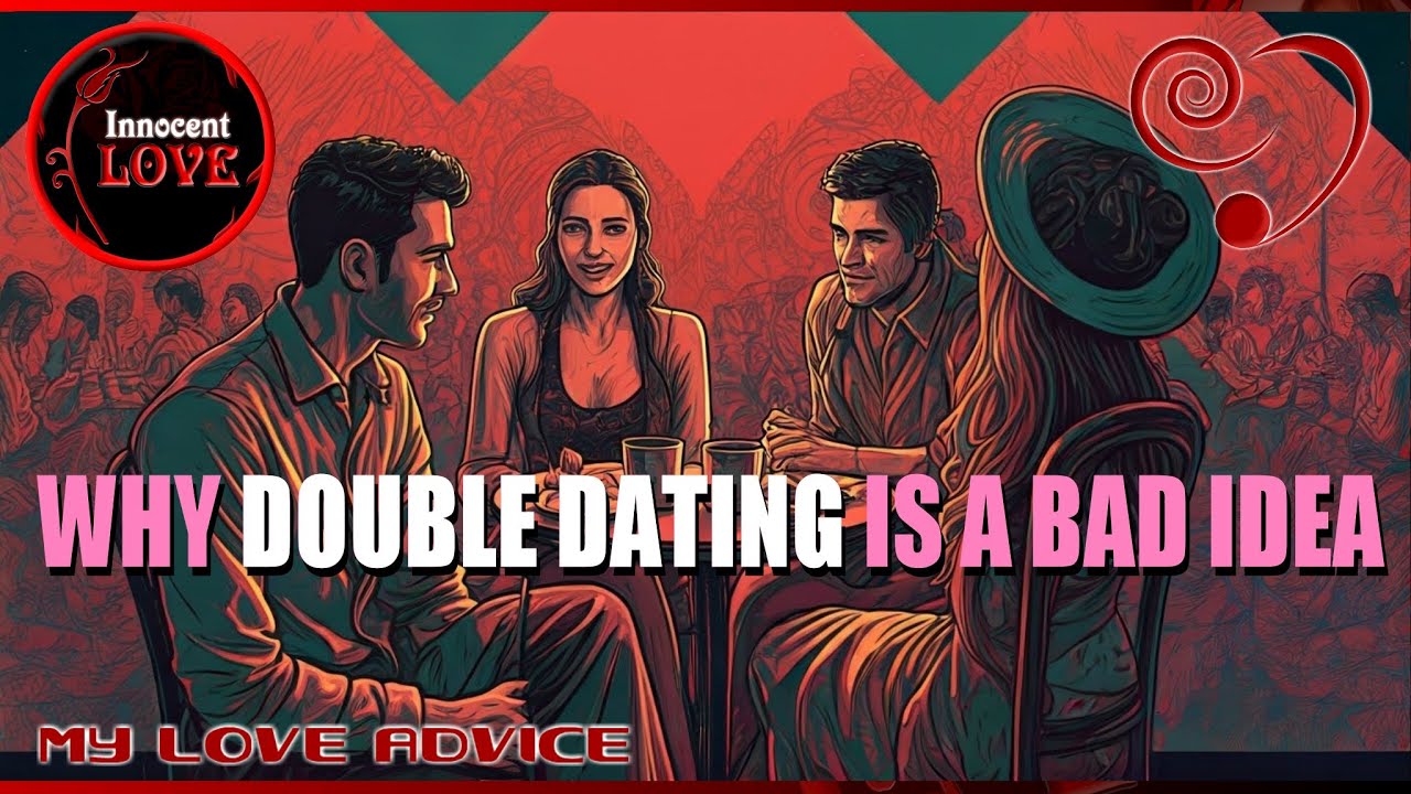 Double Dating Disaster: Why It's Usually a Bad Idea - YouTube