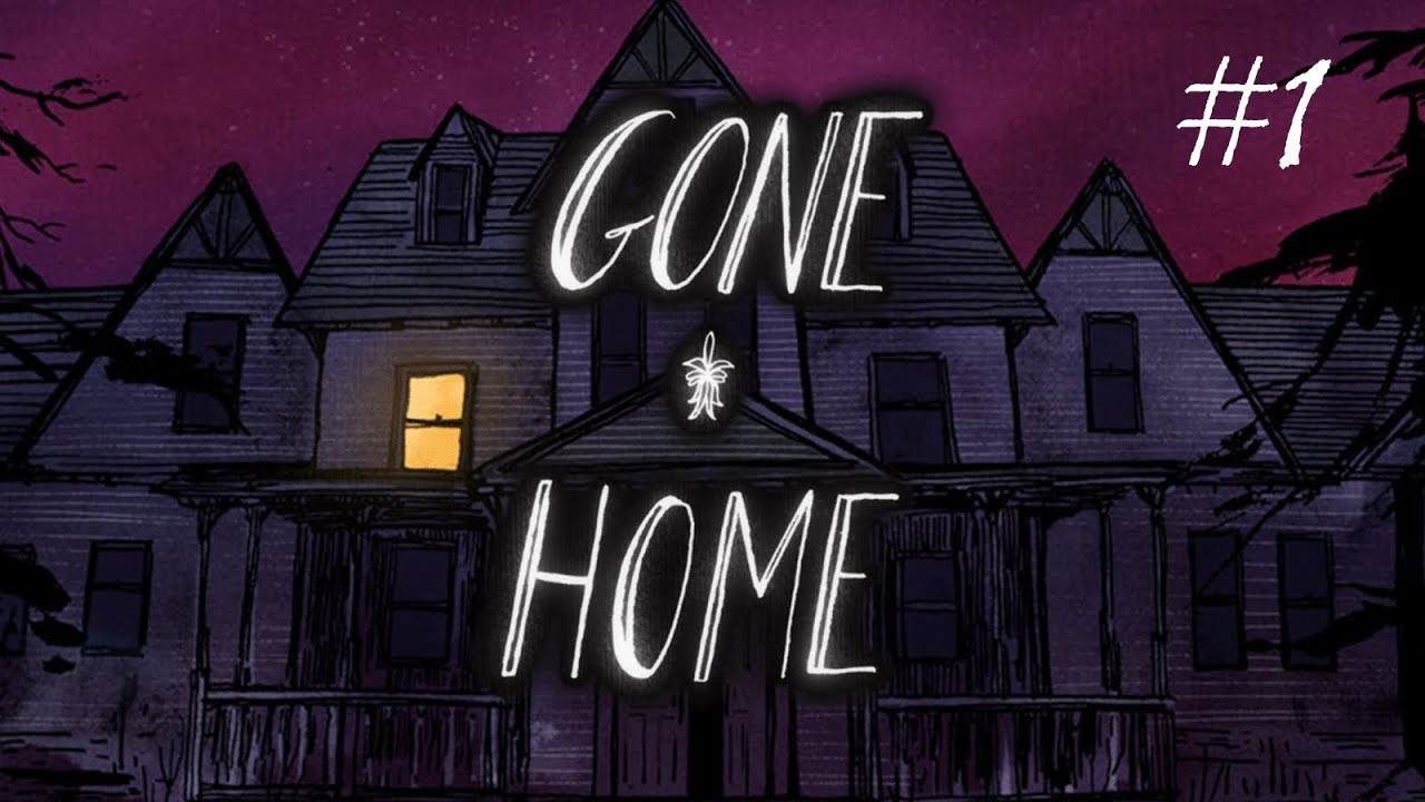 Gone Home #1 - YouTube