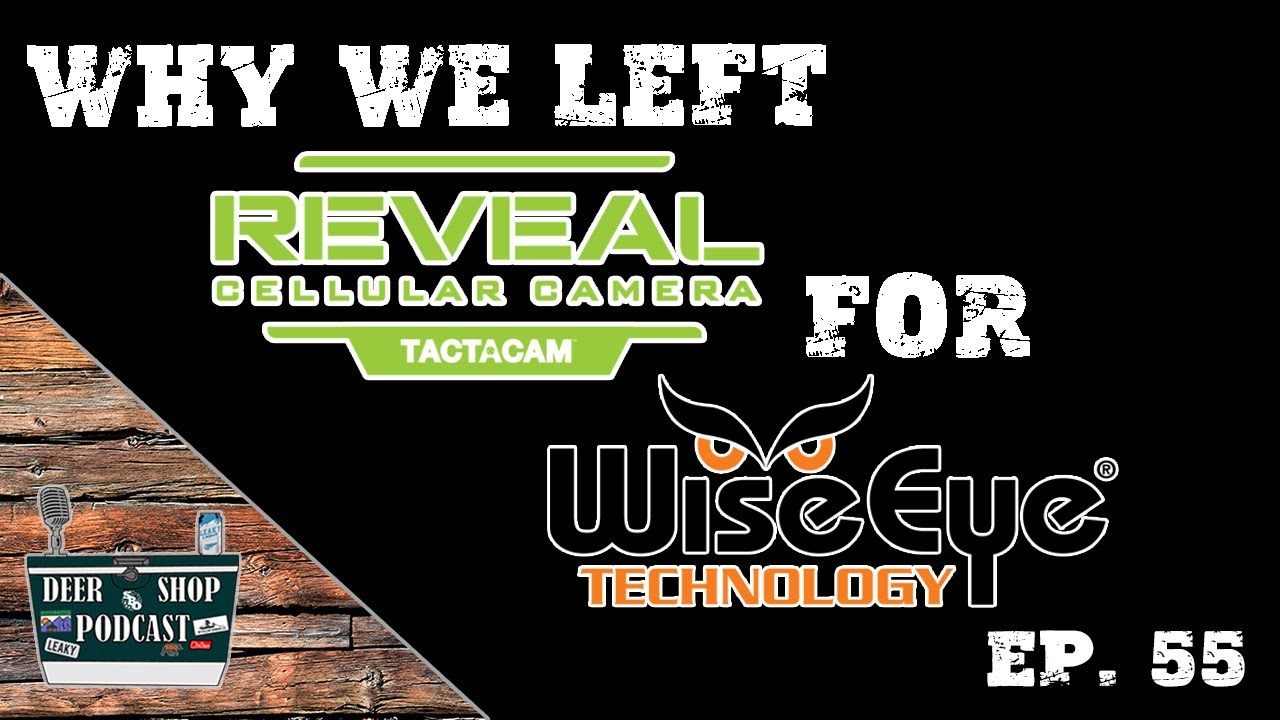 We LEFT Tactacam! | Wise Eye Cell Cameras | Men's Lifestyle | The Deer ...