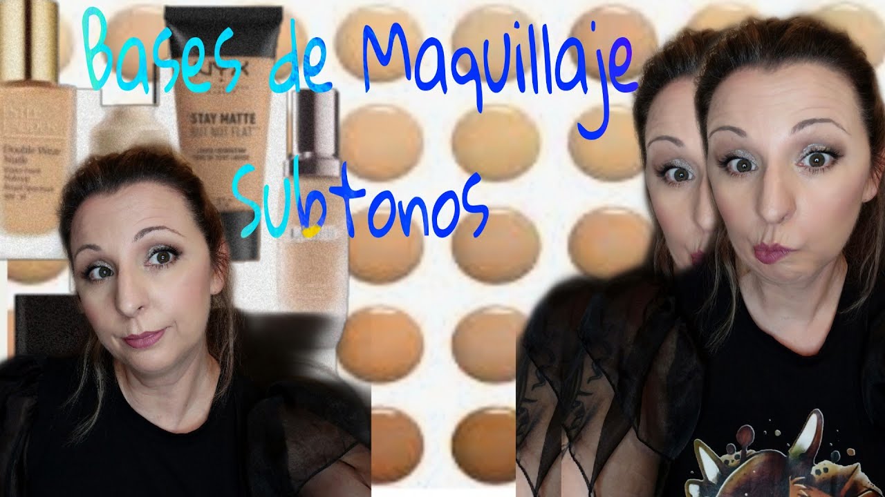 Bases de Maquillaje, subtonos. Todo lo que necesitas saber para escoger ...