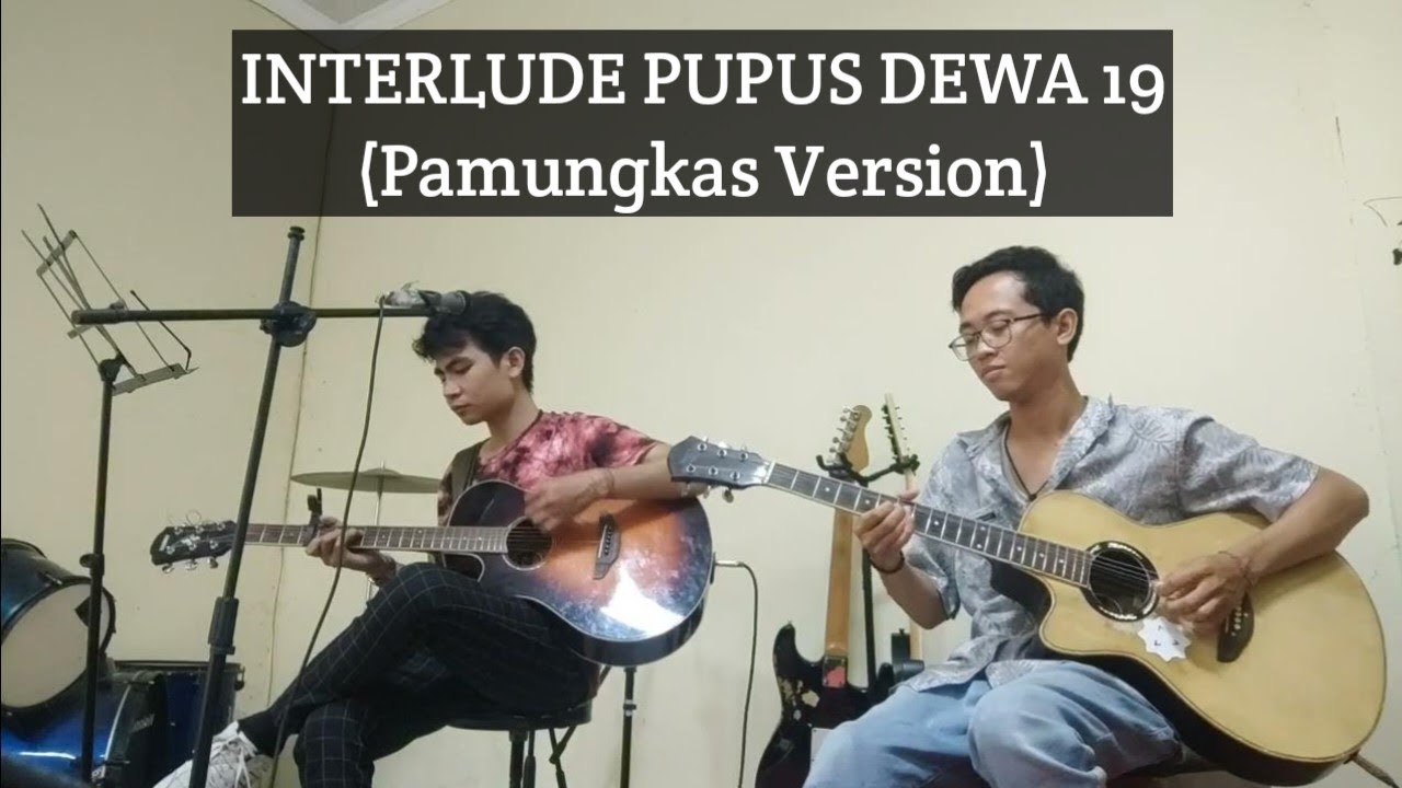 Interlude accoustic pupus - dewa 19 (pamungkas version) - YouTube