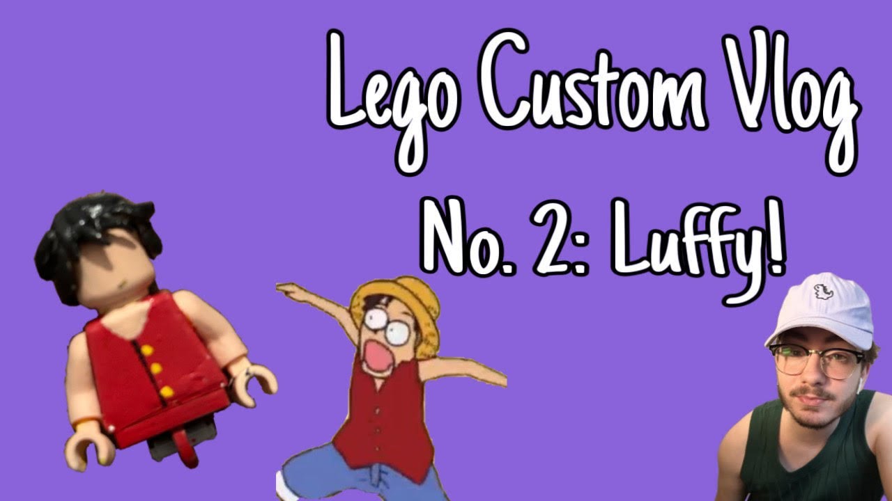 Lego Custom Vlog No. 2: Luffy! - YouTube