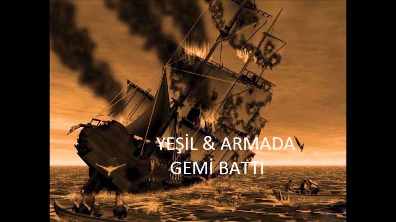 Yeşil ft. Armada - Gemi Battı - YouTube