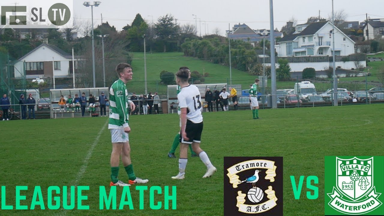 TOP OF THE TABLE CLASH | YOUTH A| TRAMORE AFC VS VILLA FC - YouTube