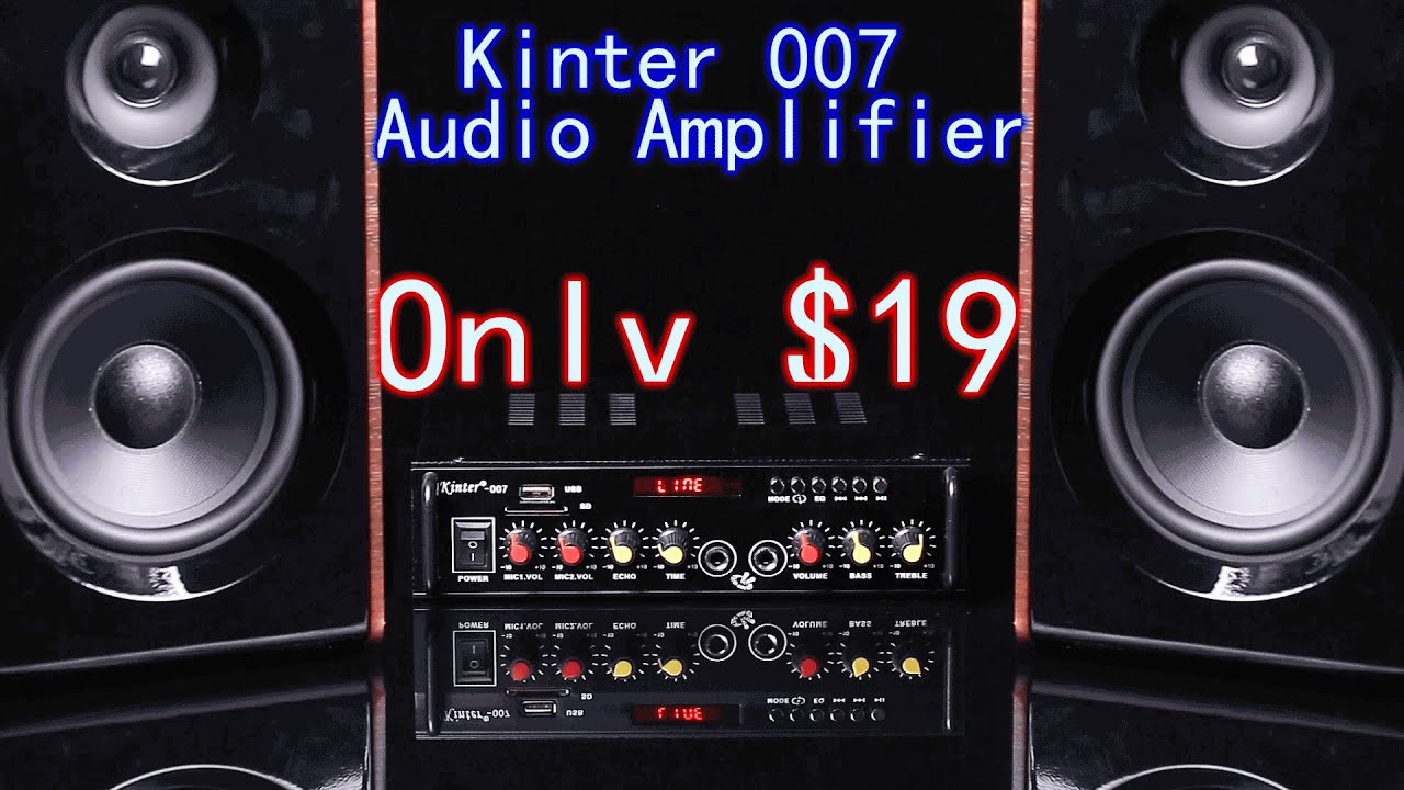 Kinter 007 Audio Amplifier Only $19！ - YouTube