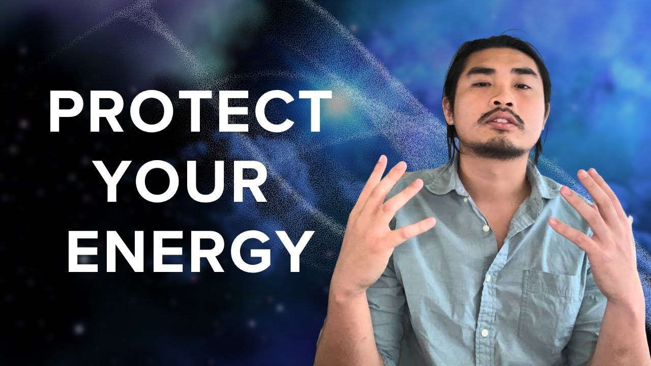 How To Protect Your Energy From Others Through Presence - YouTube