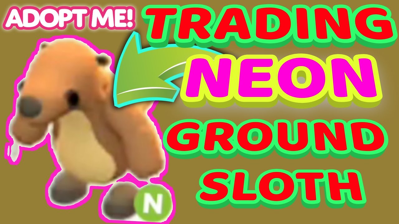 What people Offer for NEON GROUND SLOTH in Adopt Me! #adoptme # ...