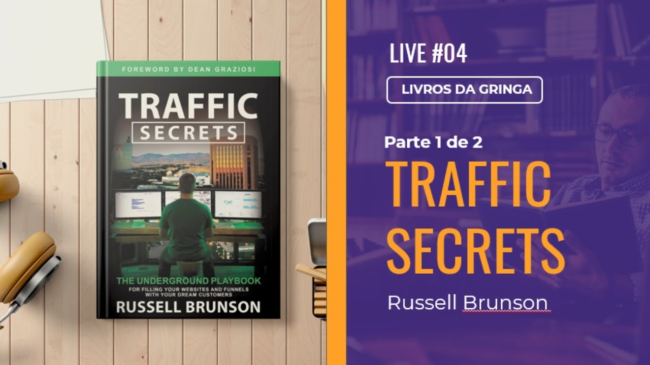 Live #04 - Livro Traffic Secrets (Parte 1 de 2) Russell Brunson # ...