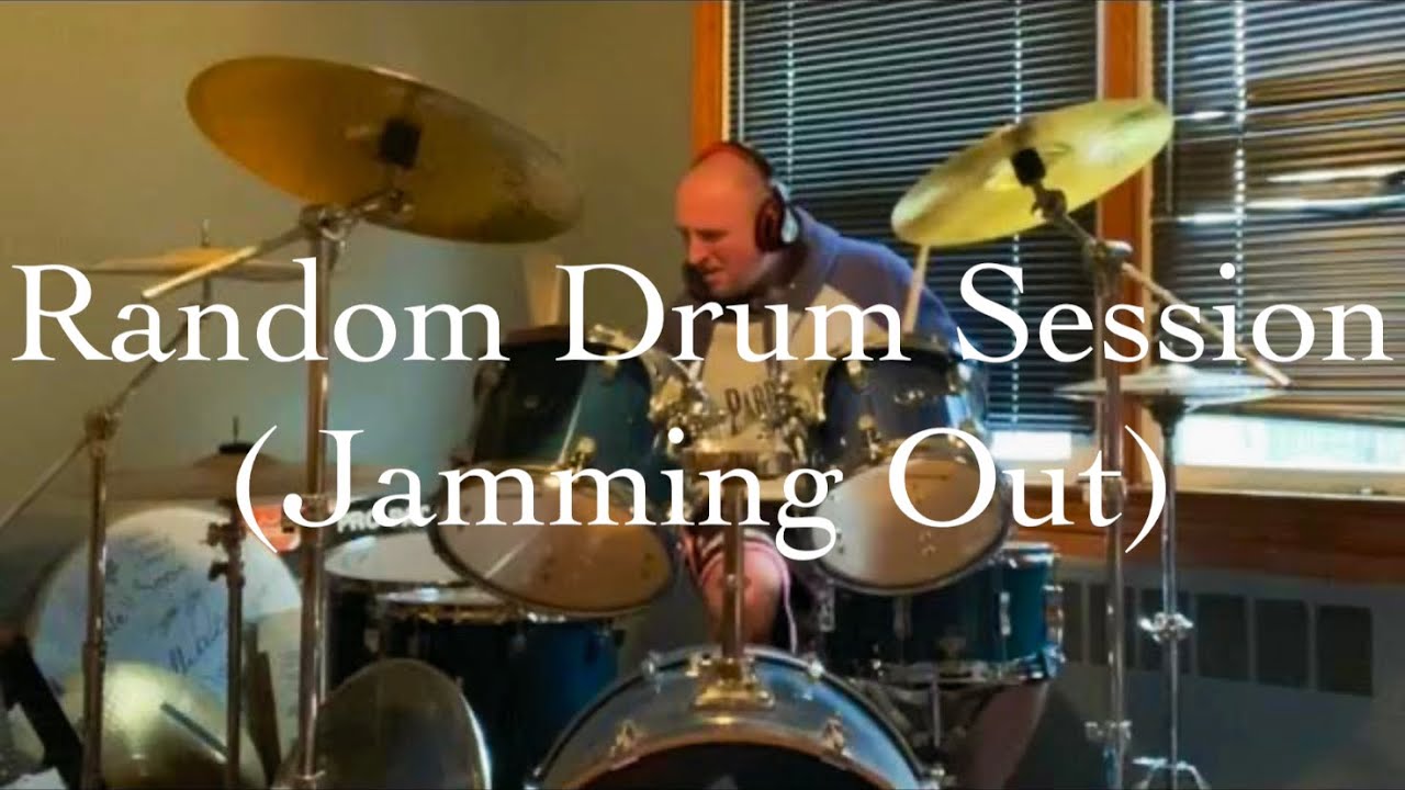 Random Drum Session (Jamming Out) - YouTube