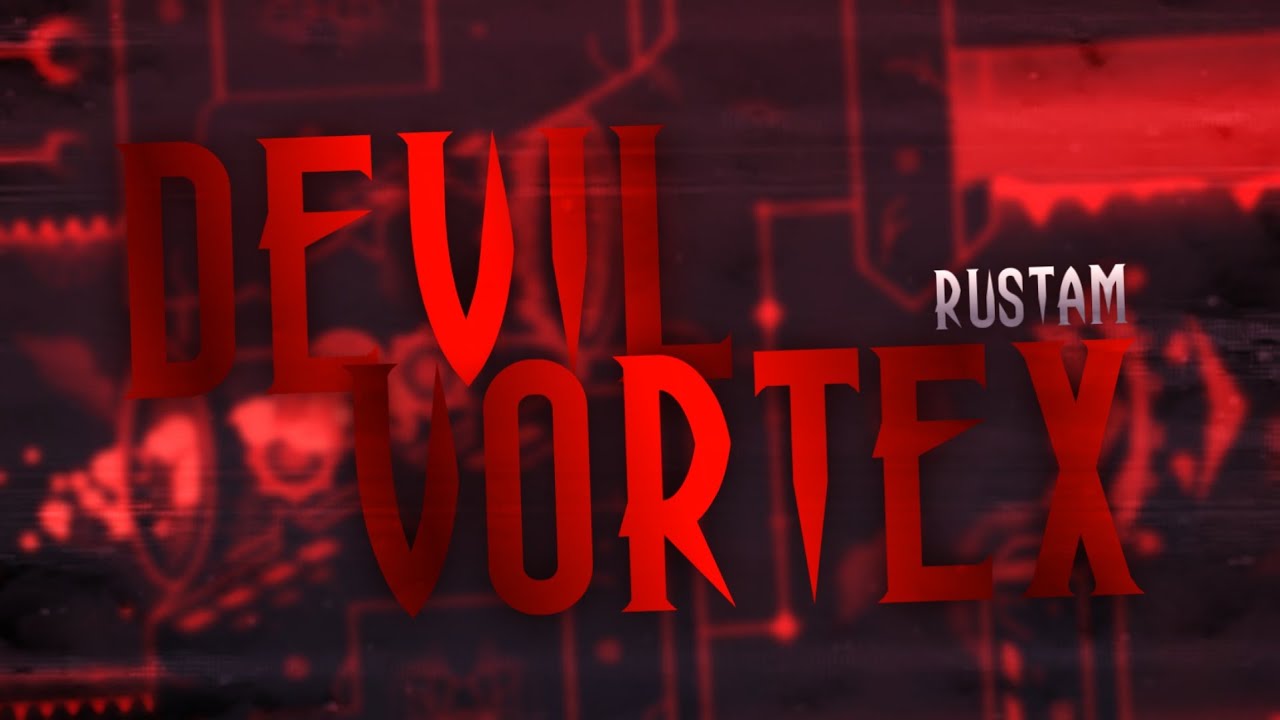 [Extreme Demon] Devil Vortex by Rustam [144hz] - YouTube