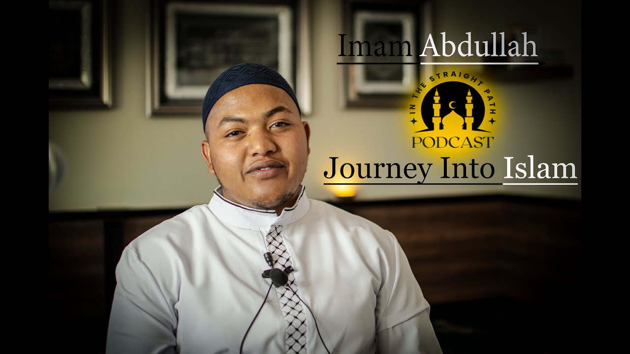 Into Straight Path - Imam Abdullah's Inspiring Journey to Islam - YouTube