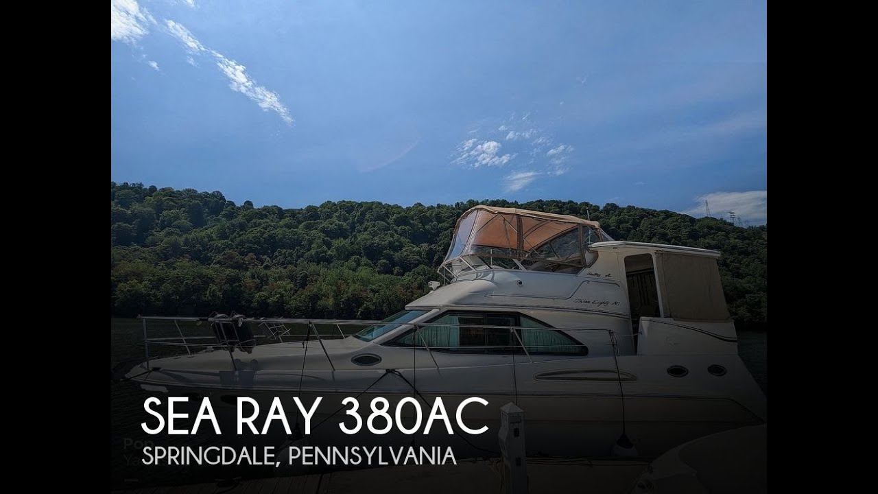Used 2001 Sea Ray 380AC for sale in Springdale, Pennsylvania - YouTube