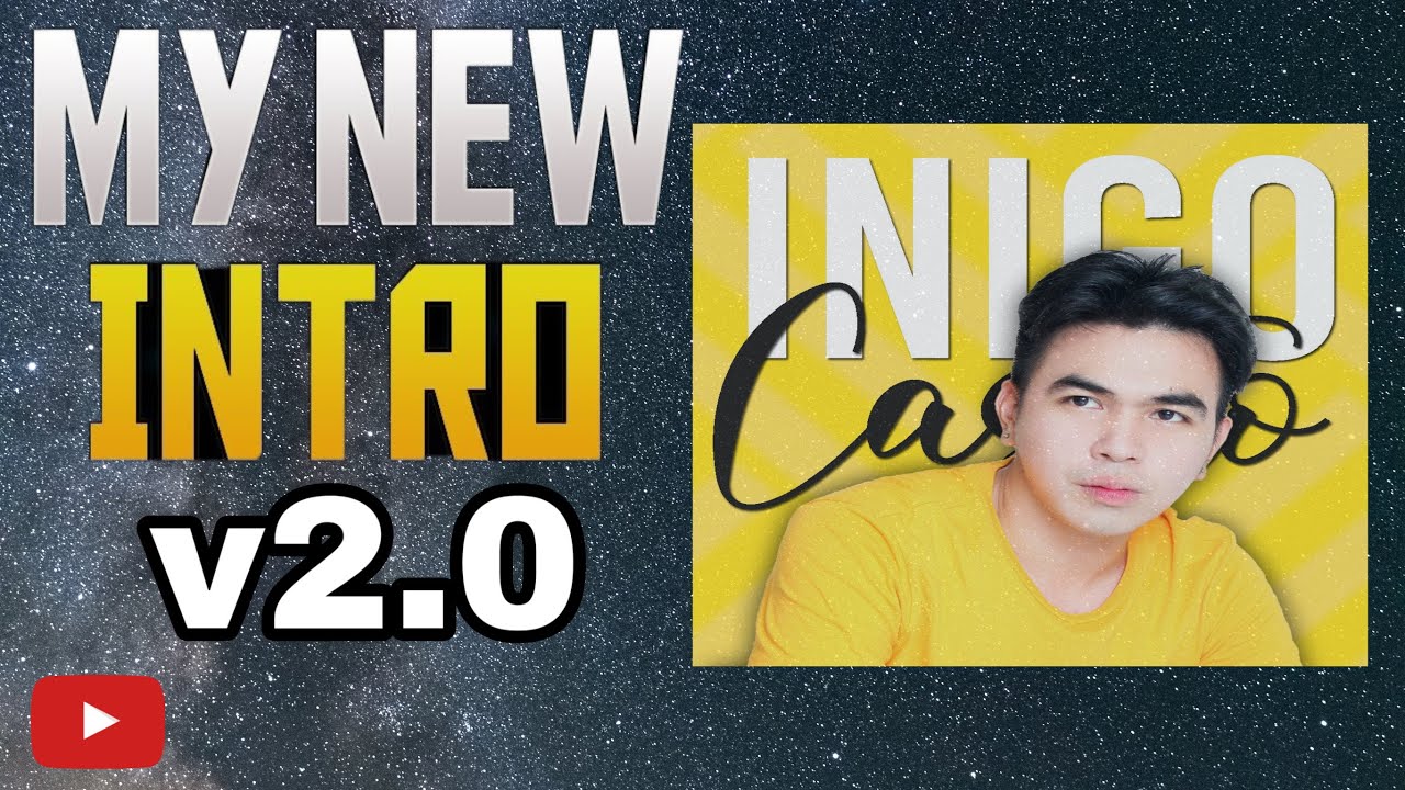 MY NEW INTRO V2.0 | INIGO CASTRO CHANNEL - YouTube