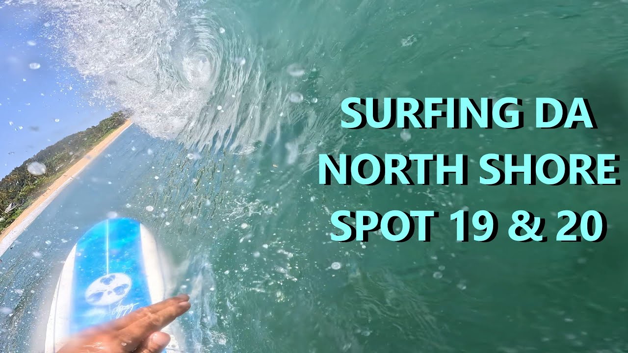 Surfing Da North Shore On The Foamie: Spot #19 Pupukea and Spot #20 Gas ...