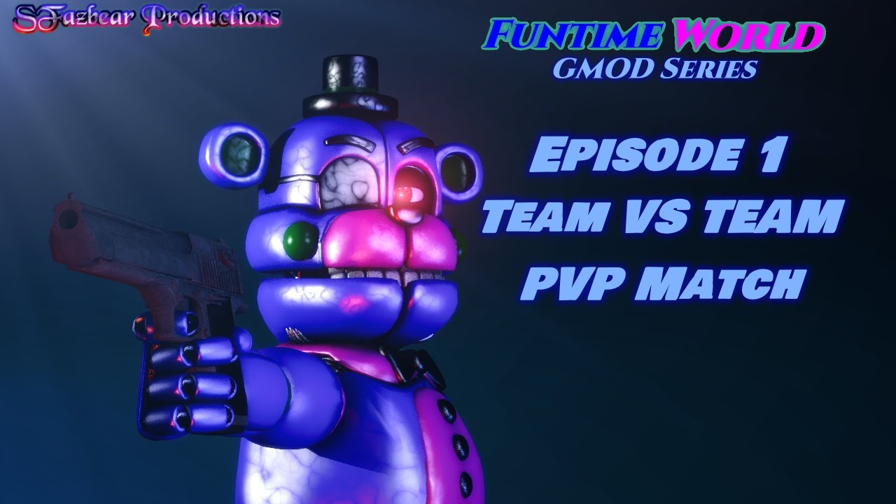 Funtime World GMOD Series (Episode 1) Team VS Team PVP Match - YouTube
