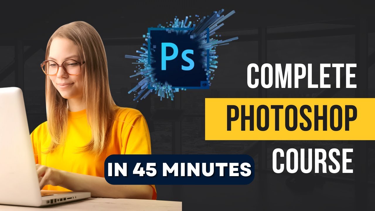Adobe Photoshop Complete Tutorial for Beginners | Learn How to use ...