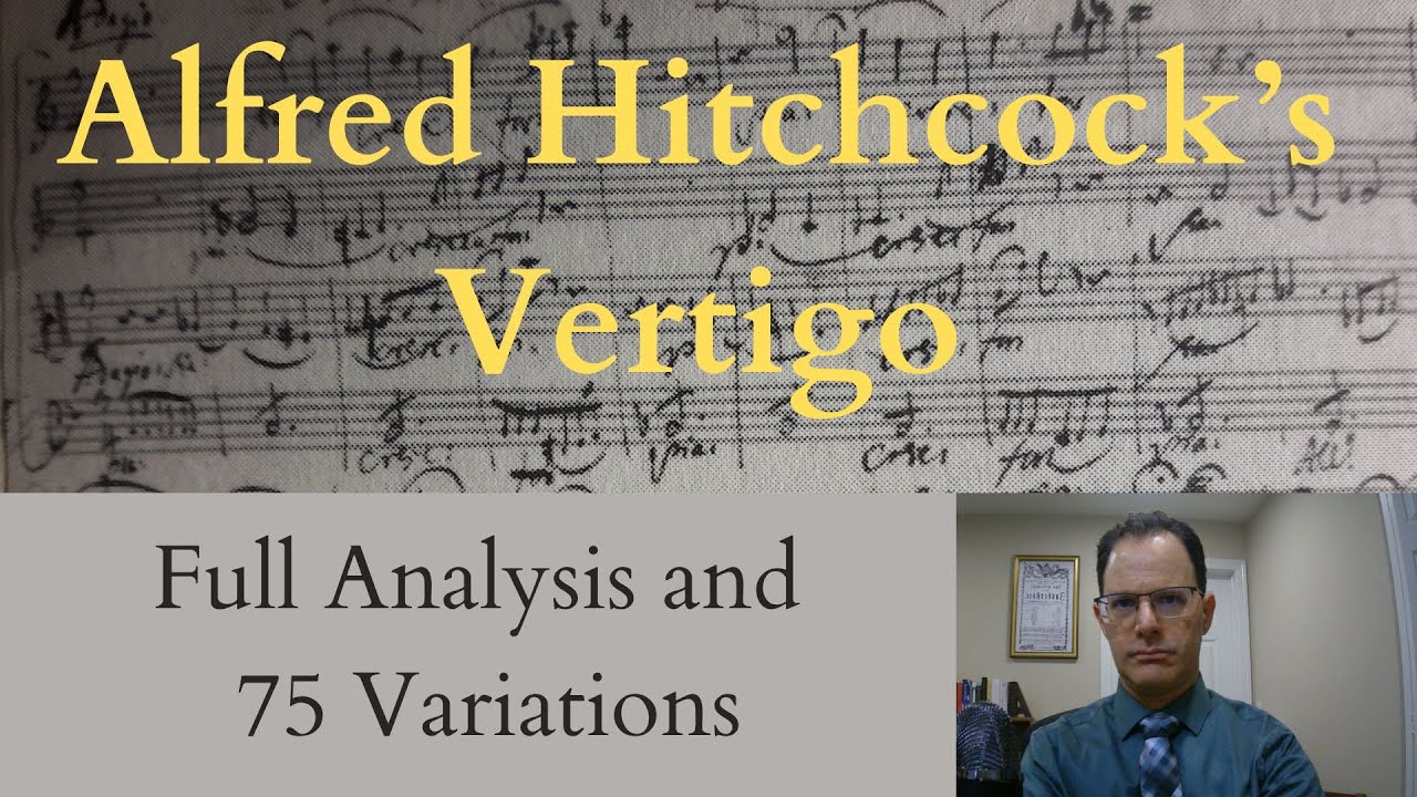Alfred Hitchcock's Vertigo: Full Analysis and 75 Variations - YouTube