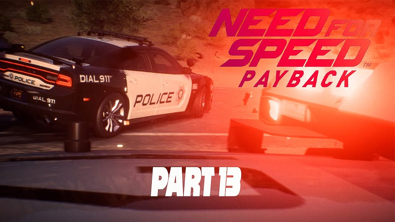 NEED FOR SPEED PAYBACK PC GAMEPLAY PART 13 - YouTube