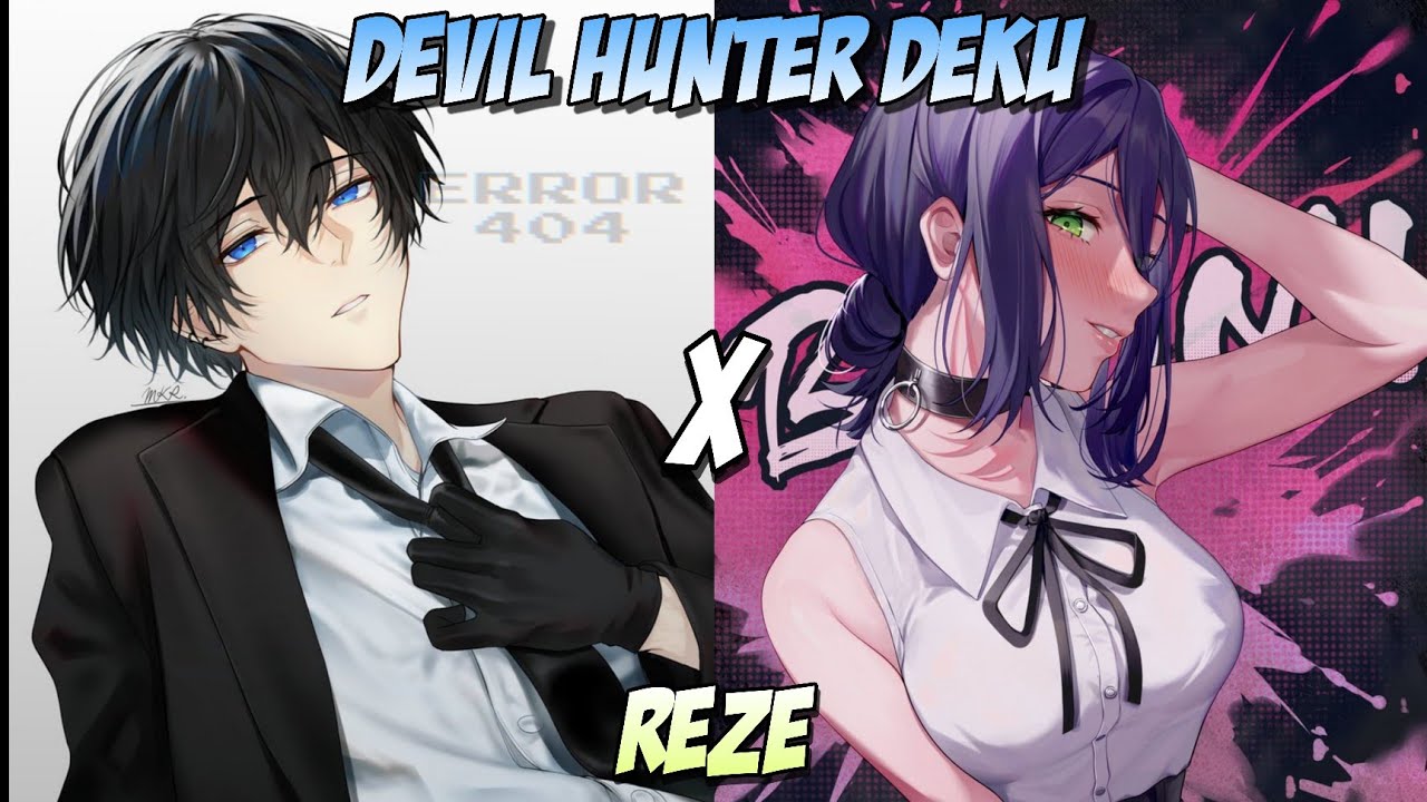 Devil Hunter Deku Part 1 / Izuku X Reze / Chainsawman Texting Stories - YouTube