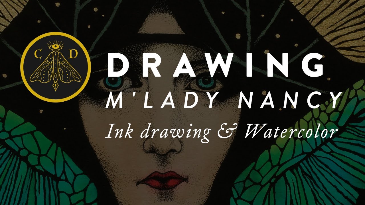 "M'Lady Nancy" Ink Drawing & Watercolor - YouTube