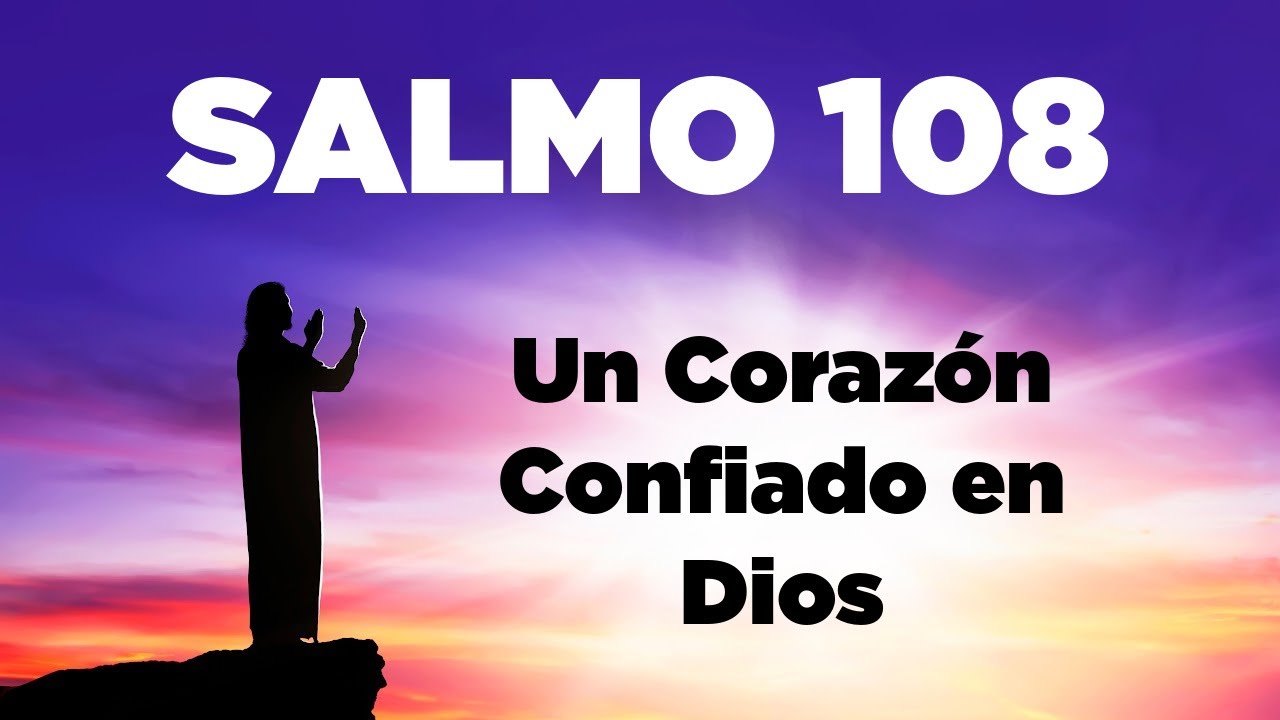 Salmo 108 Biblia Hablada con Oración de la Mañana Un Corazón Confiado ...