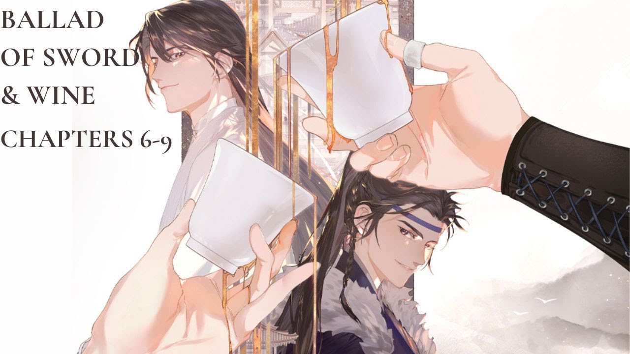 Ballad of Sword & Wine Vol. 1 Read Along, Chapters 6-9 || 将进酒 by Tang ...