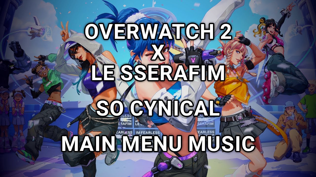 Overwatch 2 x LE SSERAFIM Season 15 Collab - So Cynical Main Menu Title ...