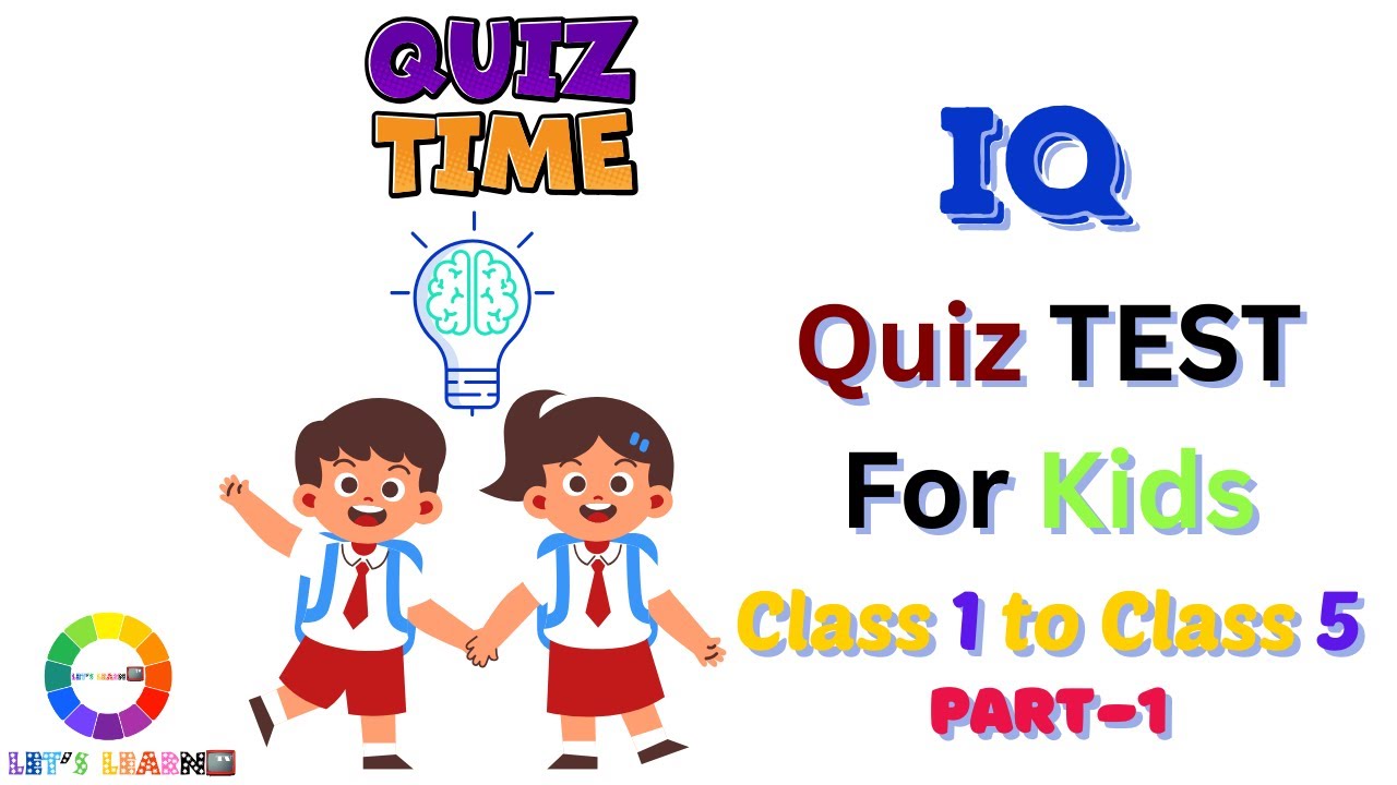 General Knowledge Quiz for Kids | IQ Test Quiz for Primary Students ...