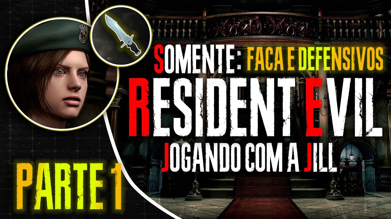 RESIDENT EVIL REMAKE (2002) - CAMPANHA DA JILL SÓ NA FACA E DEFENSIVOS ...