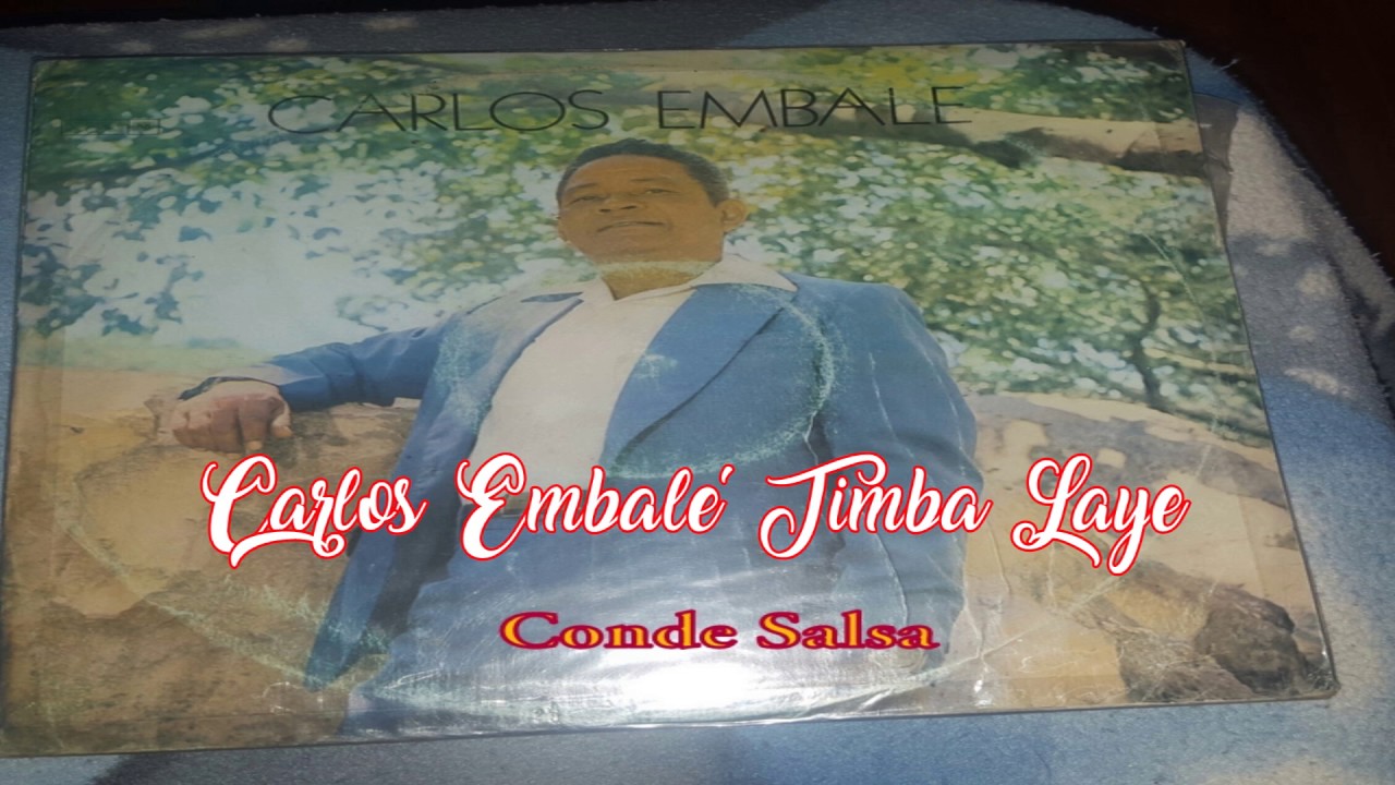 Carlos Embale' Timba Laye - YouTube