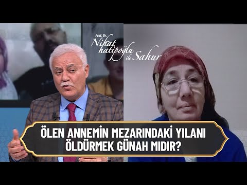 Ölen annemin mezarındaki yılanı öldürmek günah mıdır? - Nihat Hatipoğlu ile Sahur 24 Nisan 2021