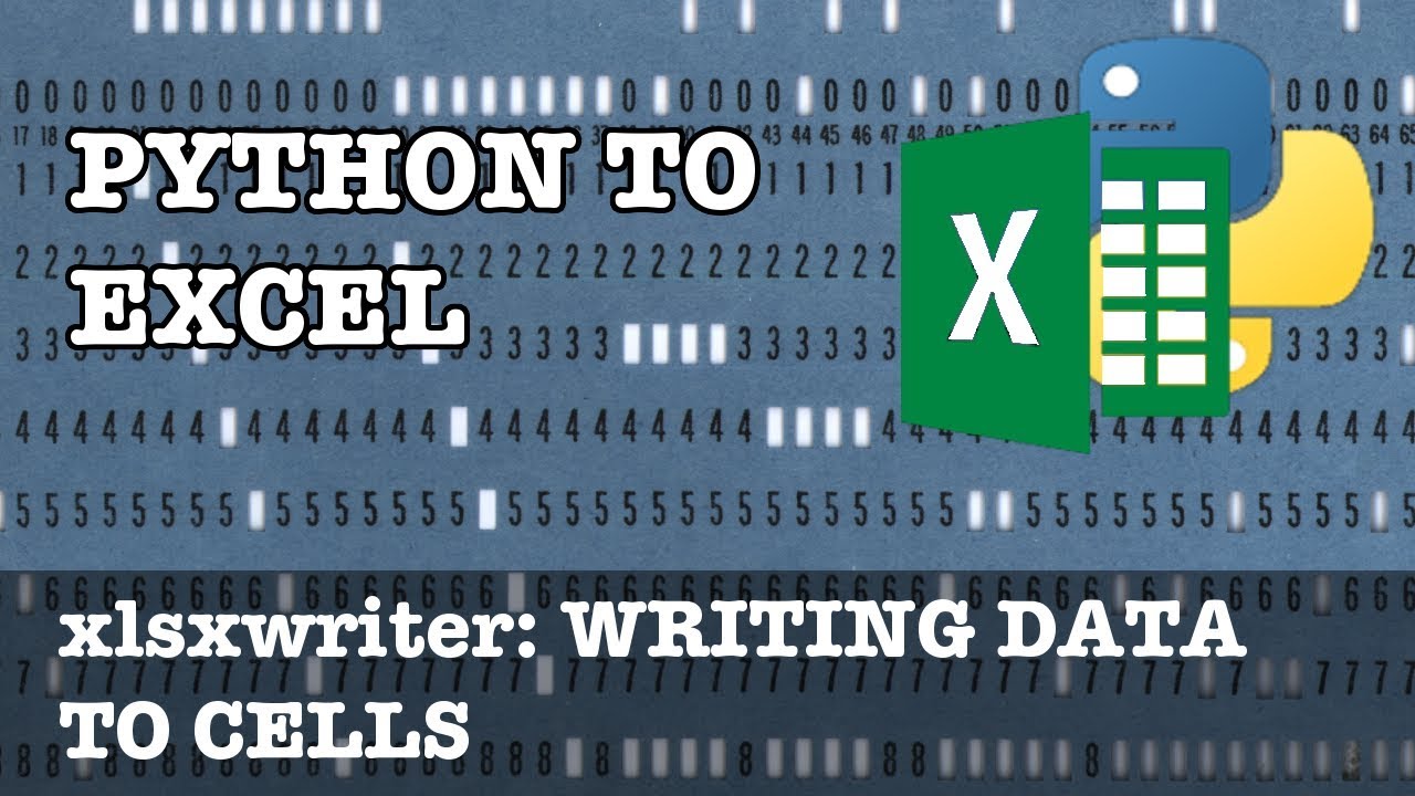 Writing Data To Excel Cells In Xlsxwriter Youtube