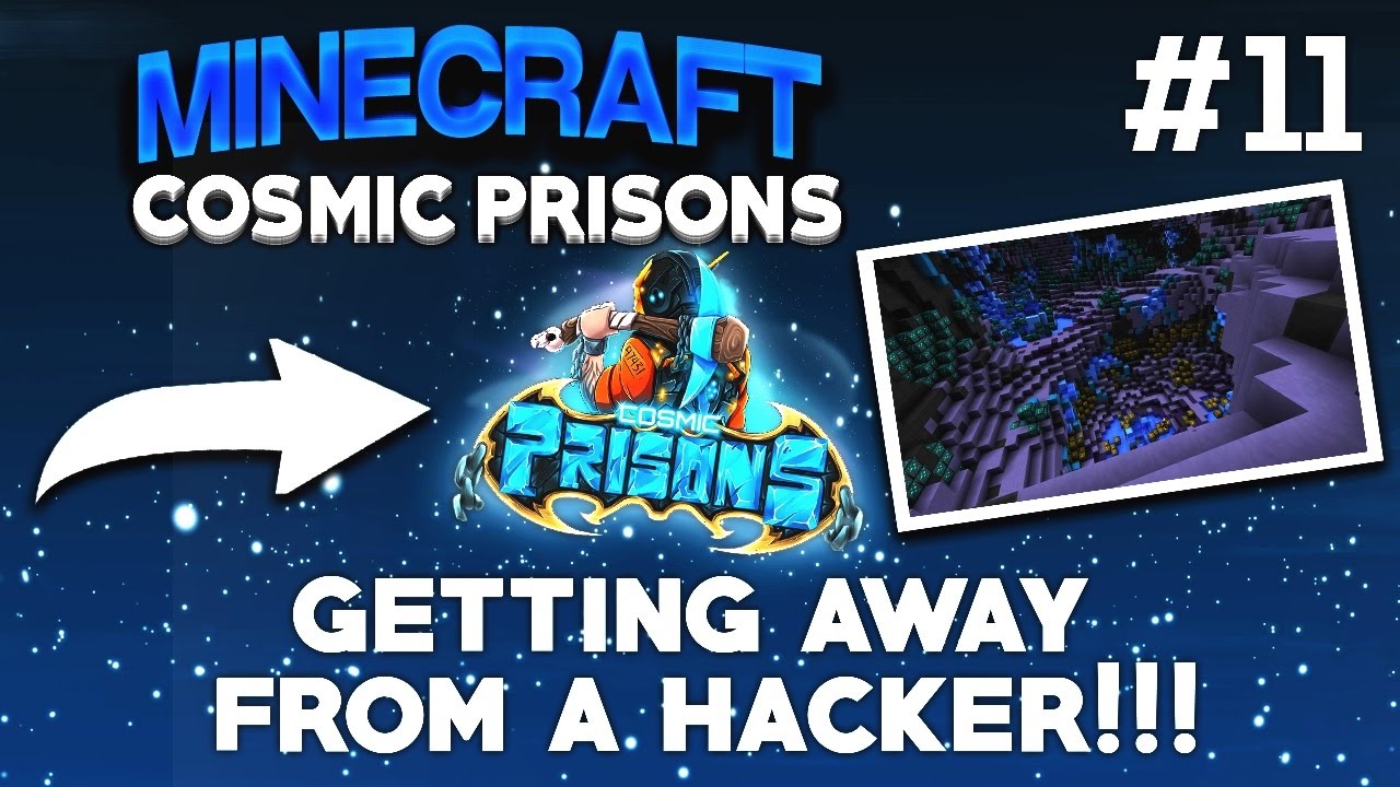 Minecraft COSMIC PRISONS: Lets Play! #11 | GETTING AWAY FROM A HACKER ...