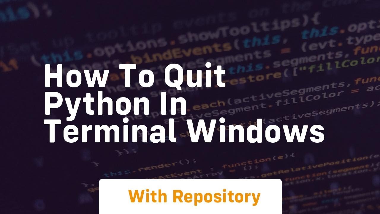 How To Quit Python In Terminal Windows YouTube