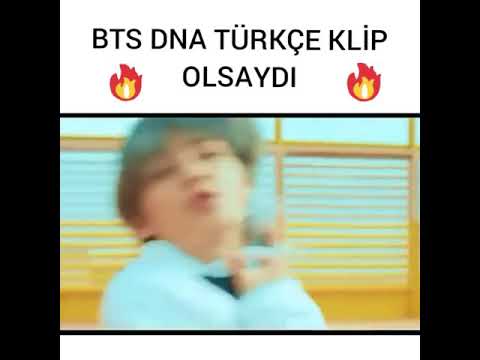 BTS DNA TÜRKÇE KLİP OLSAYDI - HARİKA OLMUŞ 😍😍😍