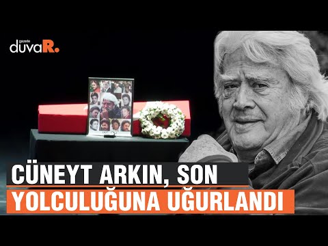 Cüneyt Arkın son yolculuğuna uğurlandı | 30 Haziran 2022