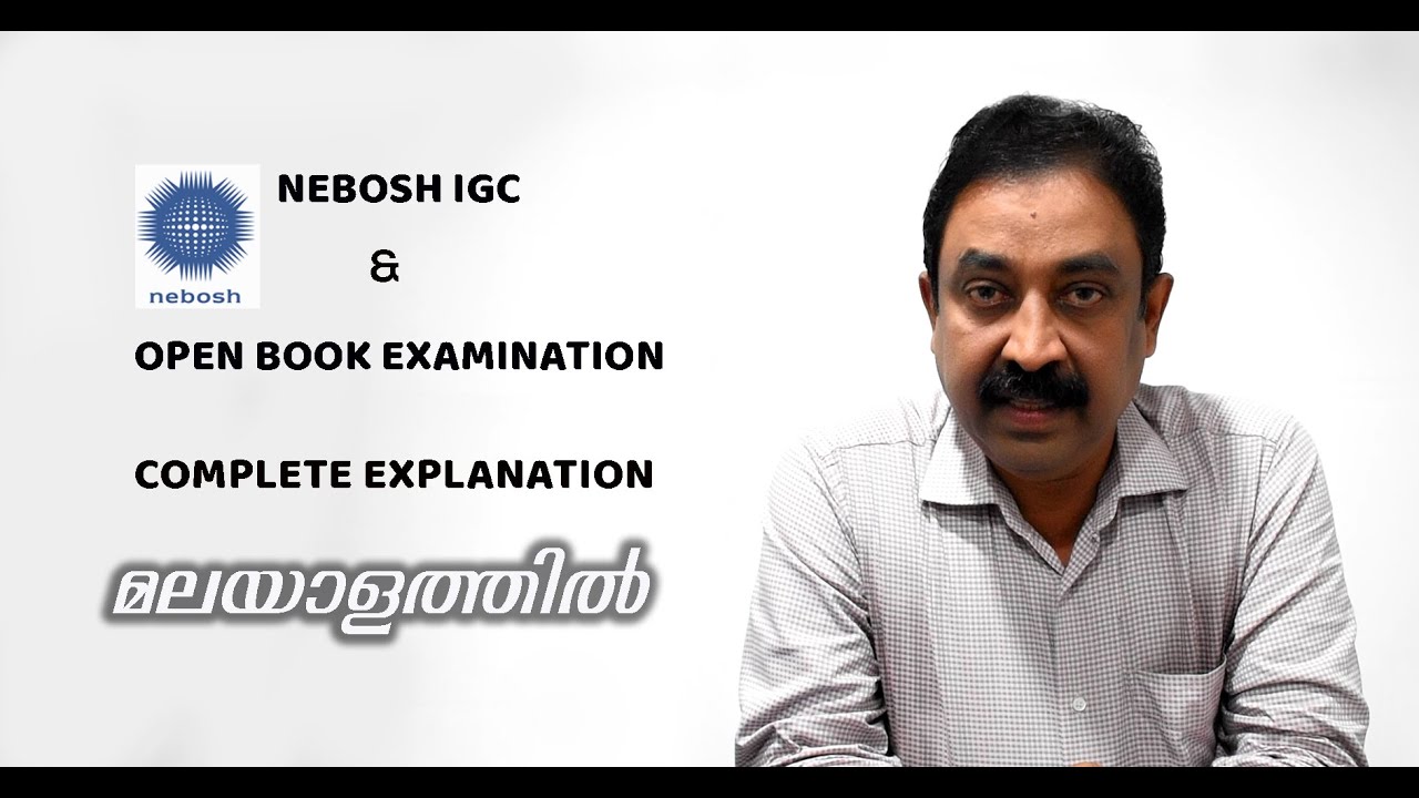 NEBOSH IGC and IG1 Open Book Exam explained in Malayalam - YouTube