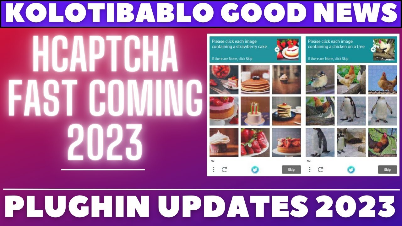 Good News Kolotibablo Hcaptcha Fast Coming 2023 |Plughin Update 2023 ...