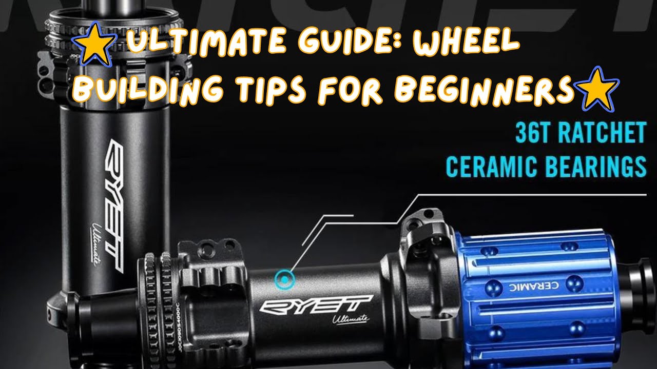 Ultimate Guide: Wheel Building Tips for Beginners - YouTube