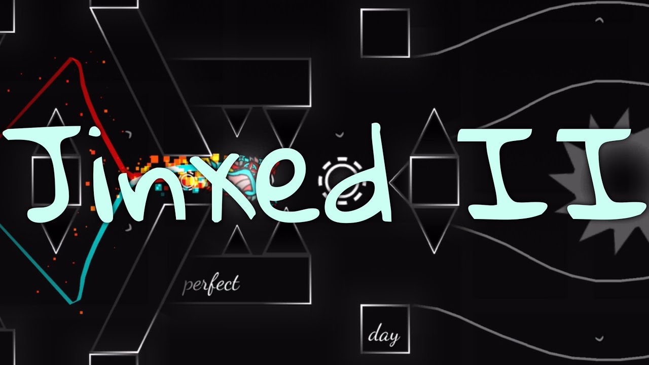 [TOP 1 R. C. L.] Jinxed II 100% - Geometry Dash - YouTube