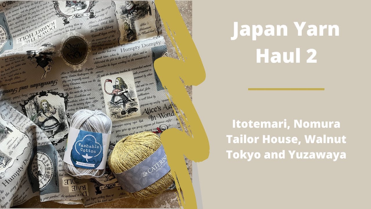 Japan Yarn Haul // Part 2// Nara and Tokyo stores - YouTube