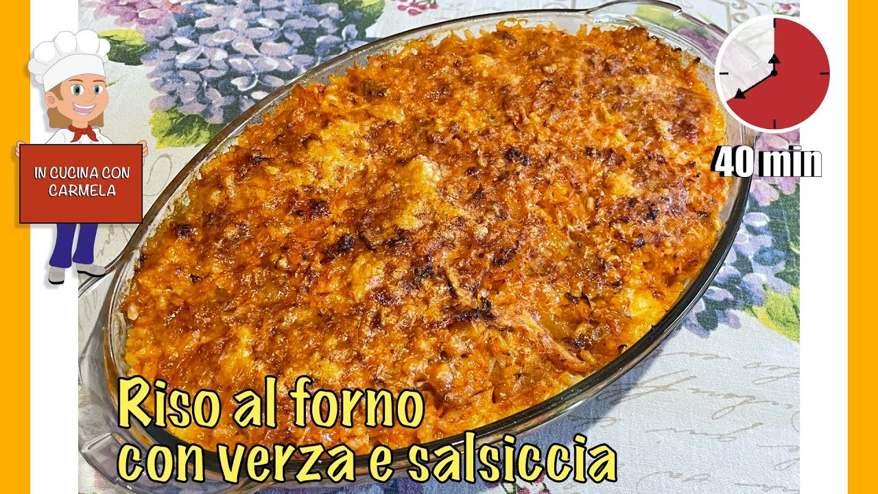 Riso al forno con verza e salsiccia ricetta | primo piatto semplice e ...